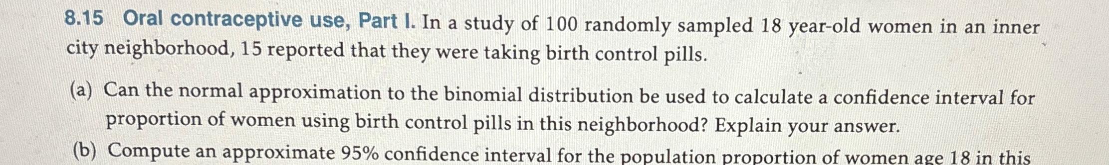 Solved 8.15 ﻿Oral contraceptive use, Part I. In a study of | Chegg.com