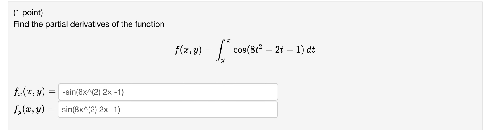 Solved (1 ﻿point)Find the partial derivatives of the | Chegg.com