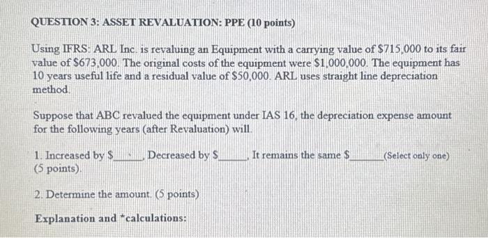 Solved QUESTION 3: ASSET REVALUATION: PPE (10 points) Using | Chegg.com