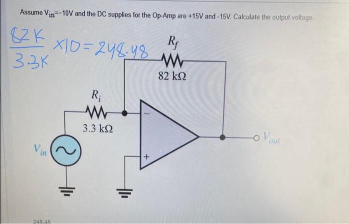 Solved Assume Vin =−10 V and the DC supplies for the Op-Amp | Chegg.com