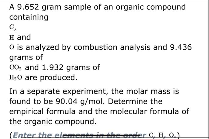Solved O is analyzed by combustion analysis and 9.436 grams | Chegg.com