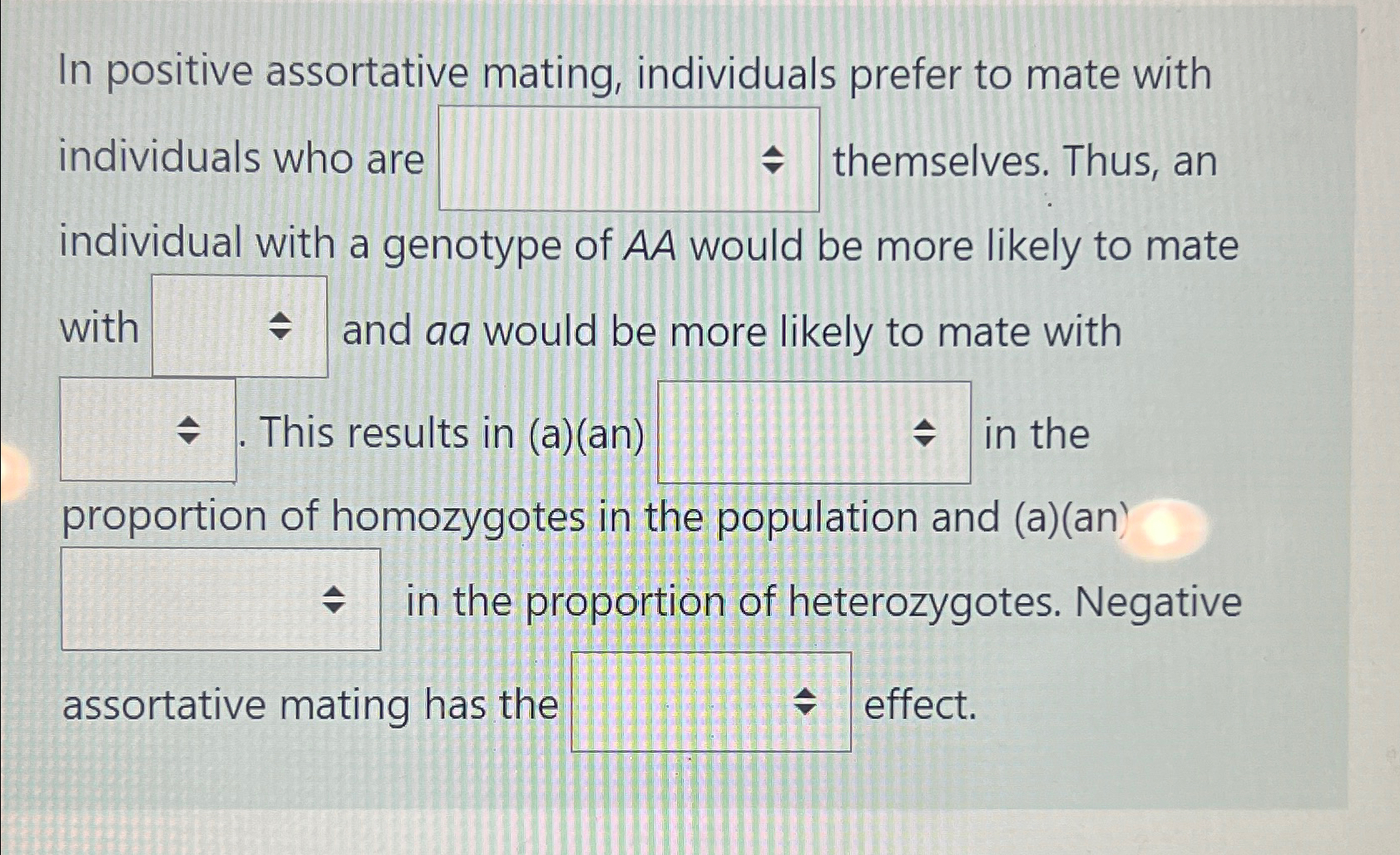 Solved In positive assortative mating, individuals prefer to | Chegg.com