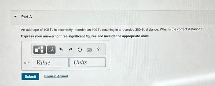 Solved An Add Tale Of 105 Ft Js Incorrectly Recorded As 100