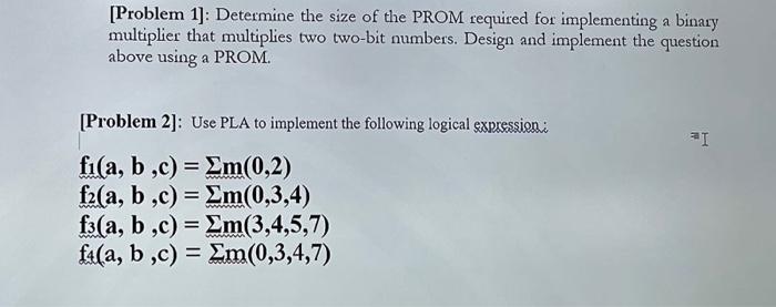 Solved [Problem 1]: Determine the size of the PROM required | Chegg.com