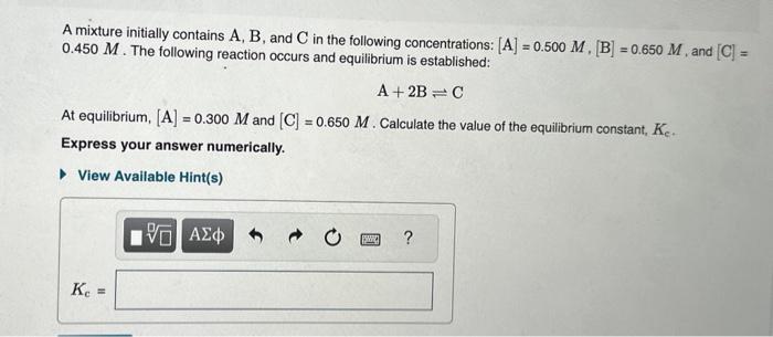 Solved A mixture initially contains A,B, and C in the | Chegg.com