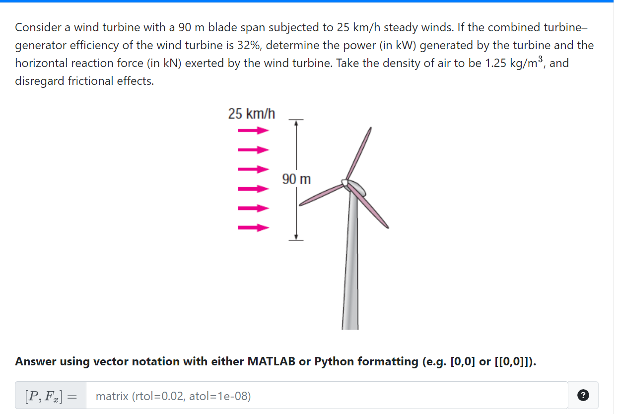 Solved Consider a wind turbine with a 90m ﻿blade span | Chegg.com