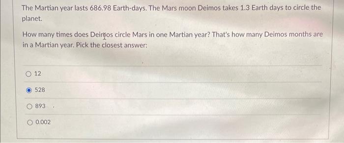 Solved The Martian year lasts 686.98 Earth-days. The Mars | Chegg.com