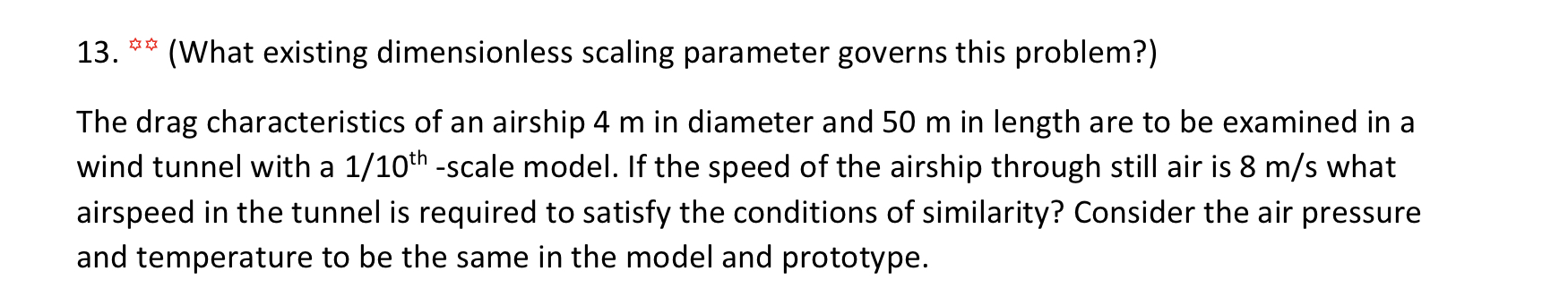 Solved (What existing dimensionless scaling parameter | Chegg.com