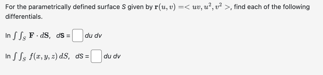 Solved For the parametrically defined surface S ﻿given by | Chegg.com