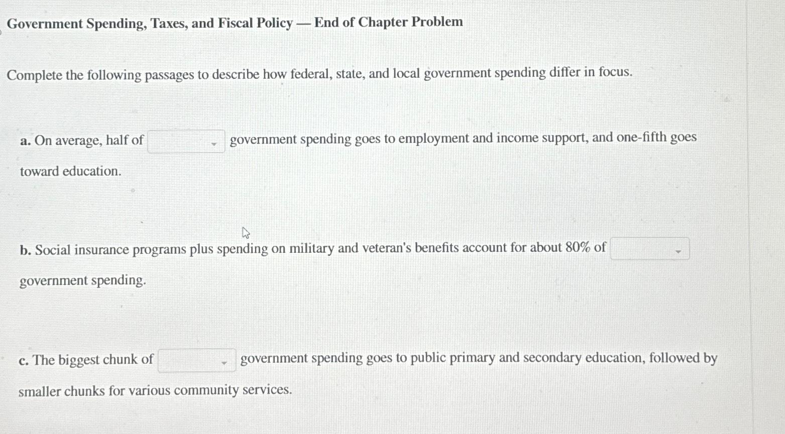 Solved Government Spending, Taxes, and Fiscal Policy - ﻿End | Chegg.com
