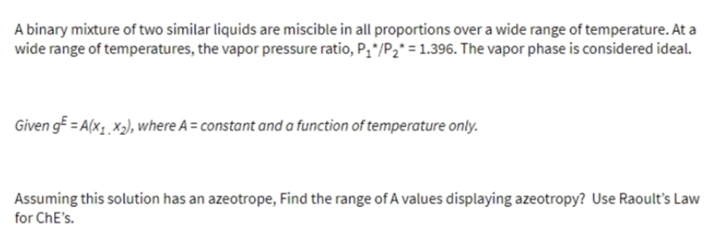 A binary mixture of two similar liquids are miscible | Chegg.com