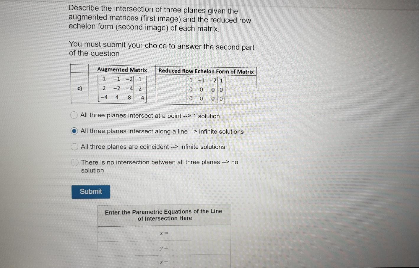 Solved Describe the intersection of three planes given the | Chegg.com