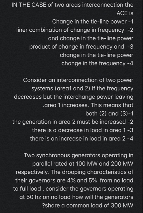 Solved IN THE CASE of two areas interconnection the ACE is | Chegg.com