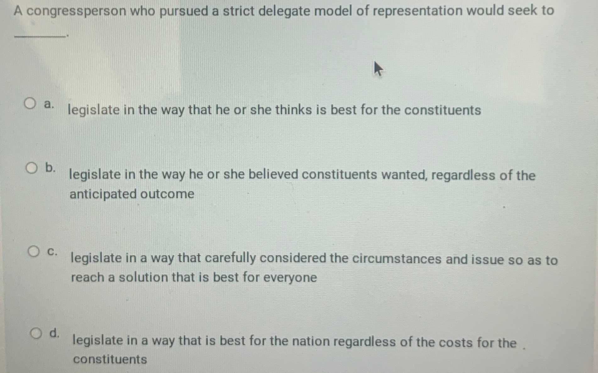 Solved A congressperson who pursued a strict delegate model | Chegg.com