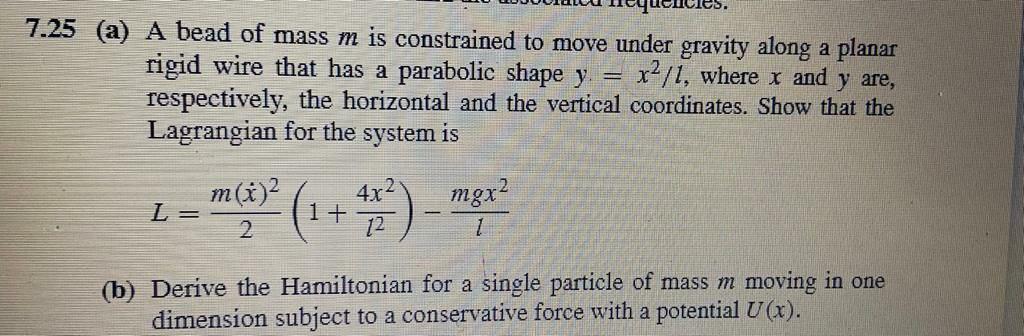 Solved 7.25 (a) A bead of mass m is constrained to move | Chegg.com
