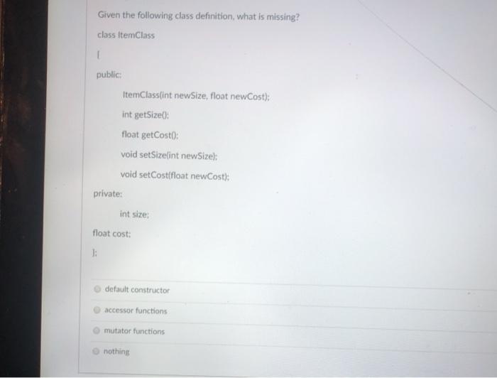 Solved Given the following class definition, what is | Chegg.com