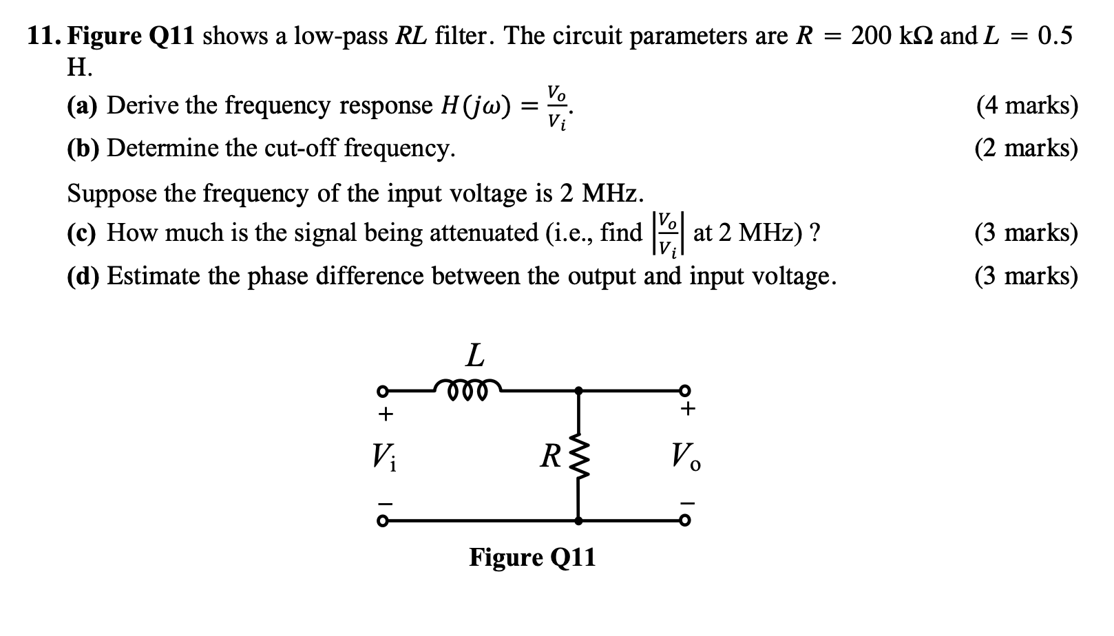 Solved Figure Q11 ﻿shows a low-pass RL ﻿filter. The circuit | Chegg.com