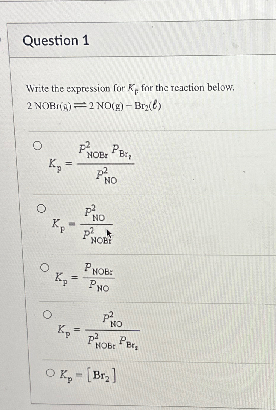 Solved Question 1Write the expression for Kp ﻿for the | Chegg.com