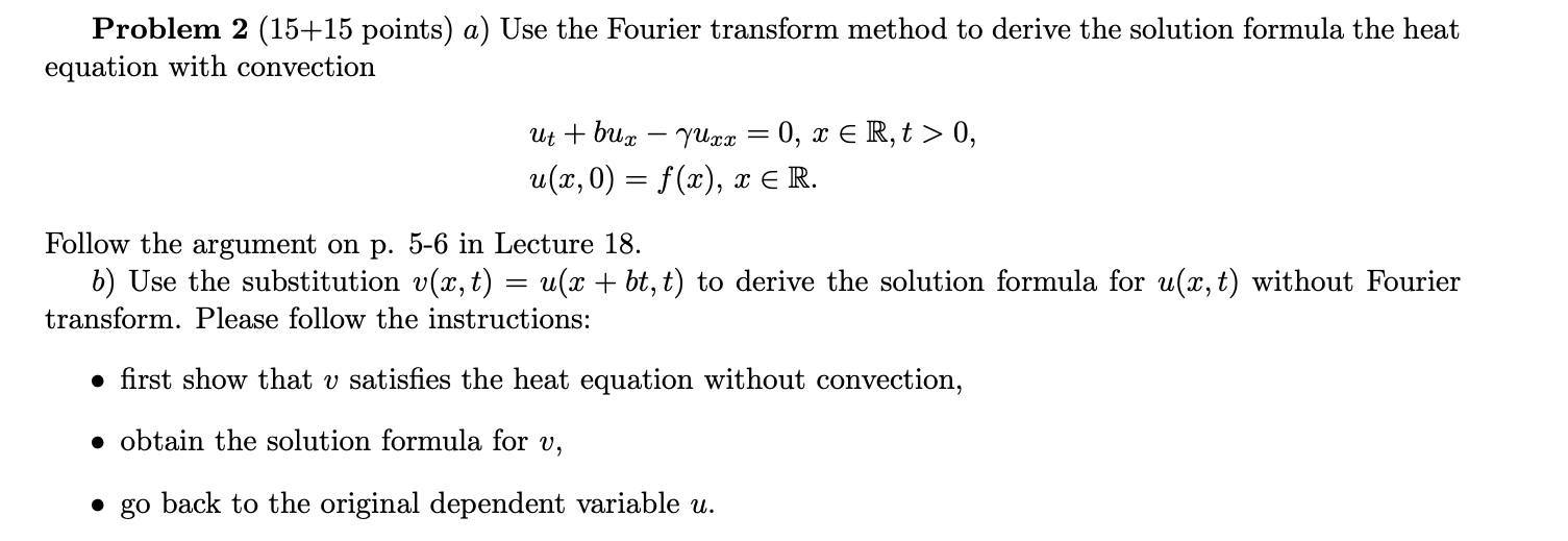 Solved Problem points) ﻿a) ﻿Use the Fourier transform | Chegg.com
