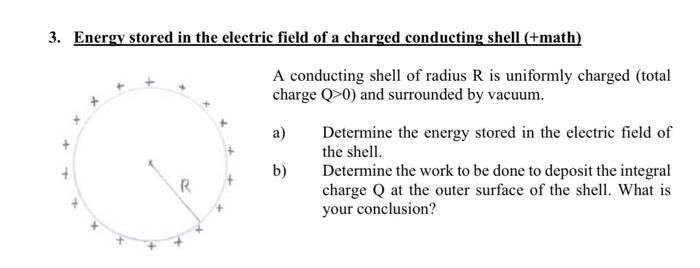 Solved 3. Energy stored in the electric field of a charged | Chegg.com
