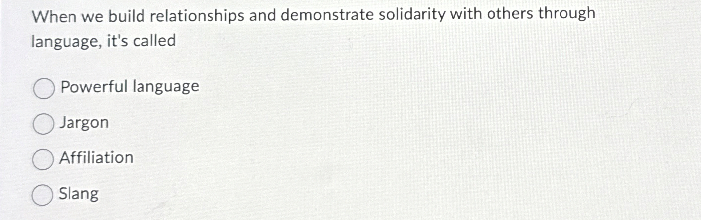 Solved When we build relationships and demonstrate | Chegg.com