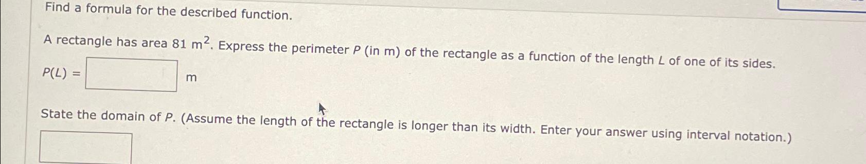 Solved Find a formula for the described function.A rectangle | Chegg.com