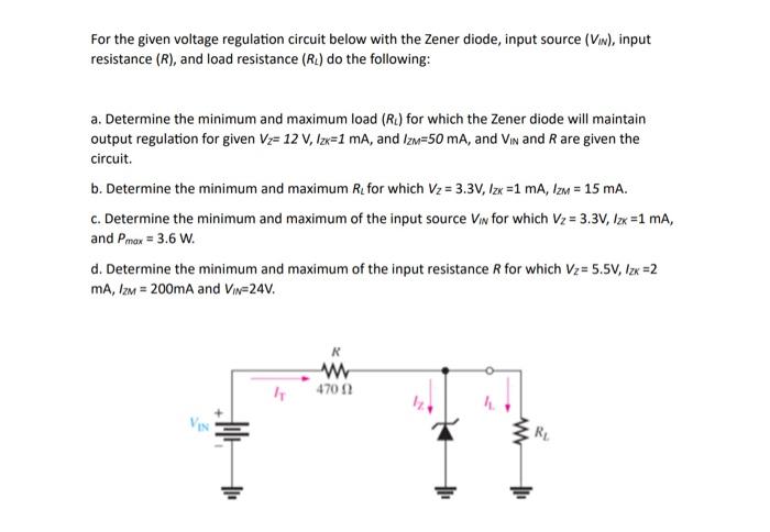 Solved For the given voltage regulation circuit below with | Chegg.com