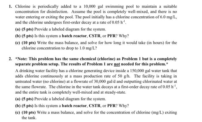 1. Chlorine is periodically added to a 10,000 gal | Chegg.com