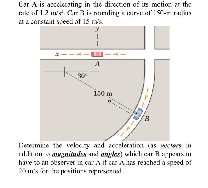 Solved Car A is accelerating in the direction of its motion | Chegg.com