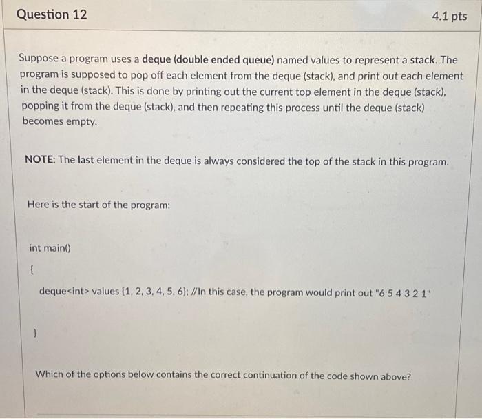 Solved Suppose a program uses a deque (double ended queue) | Chegg.com