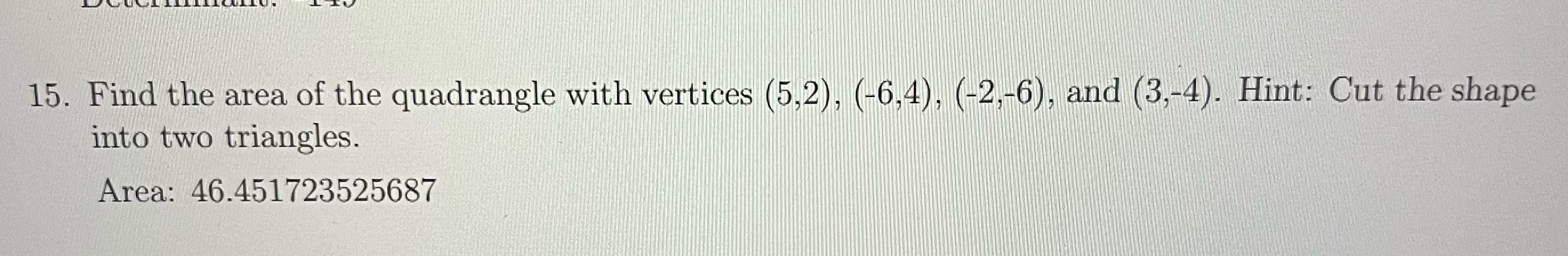 Solved Find the area of the quadrangle with vertices | Chegg.com