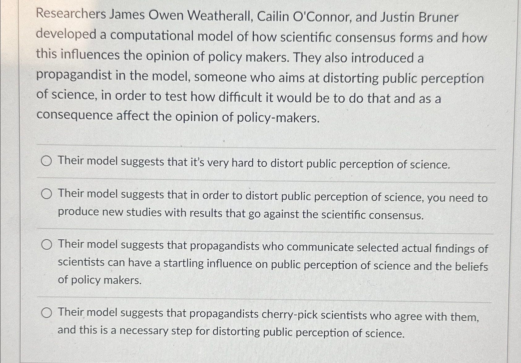 Solved Researchers James Owen Weatherall, Cailin O'Connor, | Chegg.com