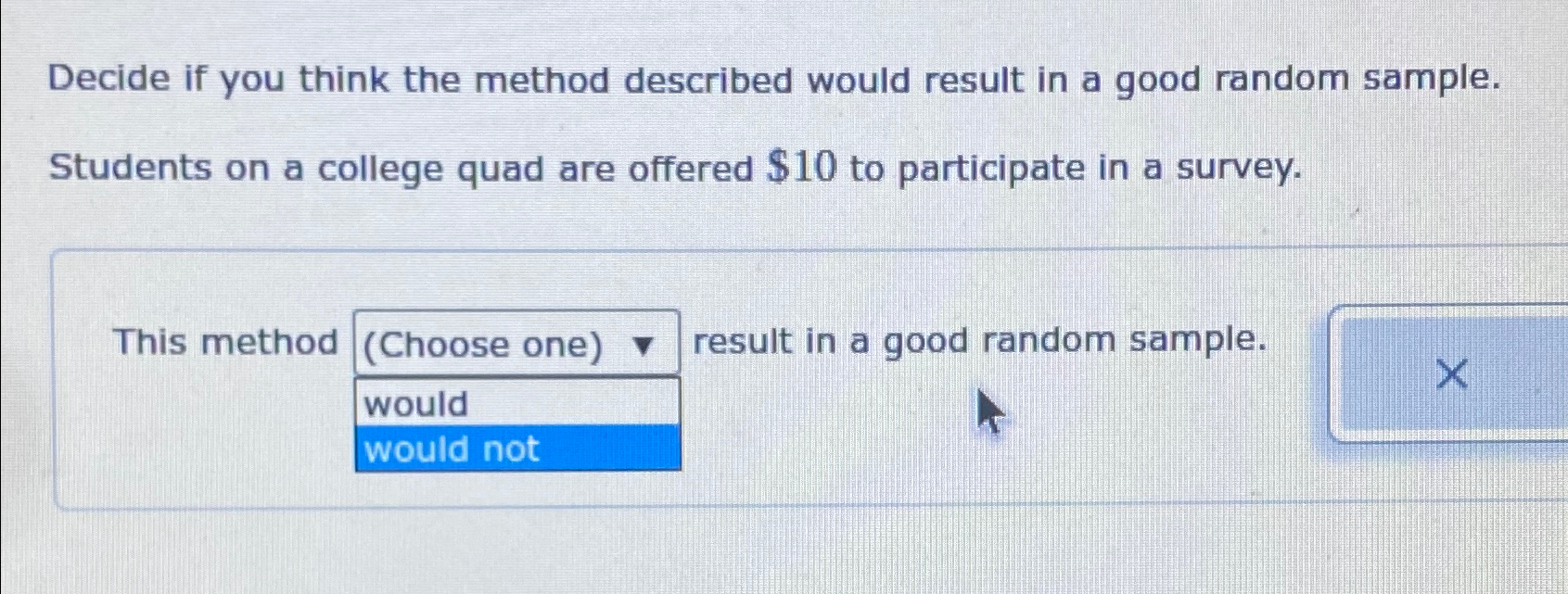 Solved Decide if you think the method described would result | Chegg.com
