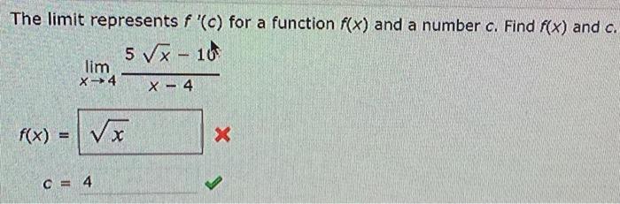Solved The limit represents f'(c) for a function f(x) and a | Chegg.com