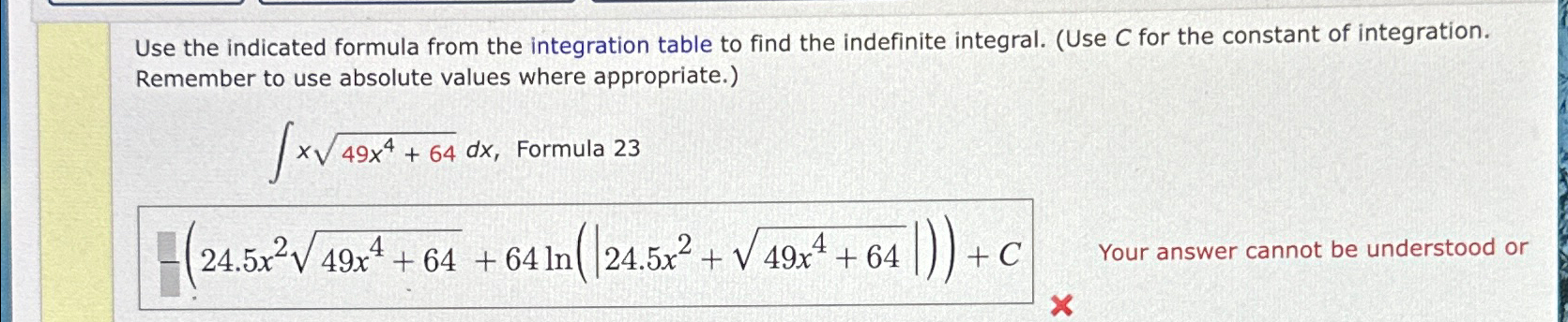 Solved Use the indicated formula from the integration table | Chegg.com