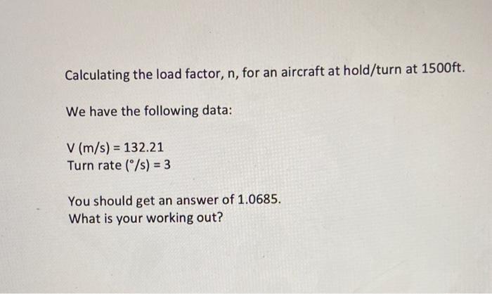 Solved Calculating the load factor, n, for an aircraft at | Chegg.com