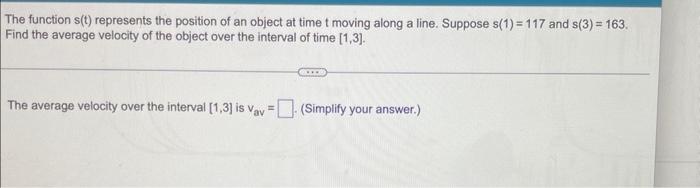 Solved The Function S T Represents The Position Of An