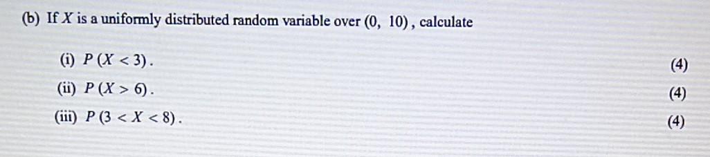 Solved (b) If X is a uniformly distributed random variable | Chegg.com
