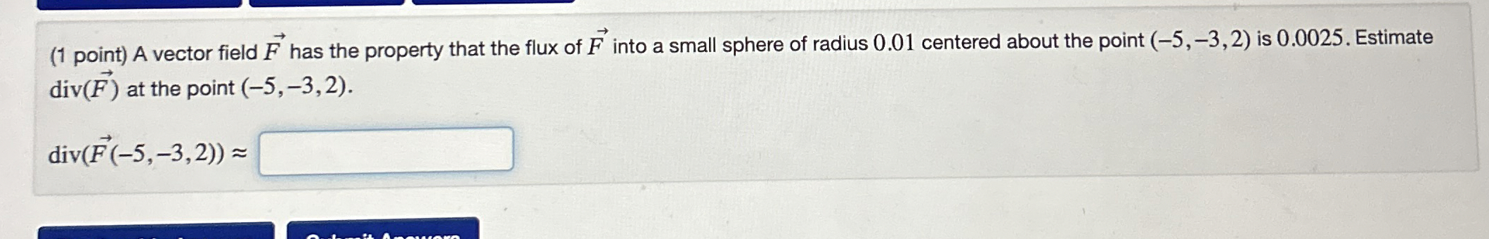 Solved (1 ﻿point) ﻿A vector field vec(F) ﻿has the property | Chegg.com