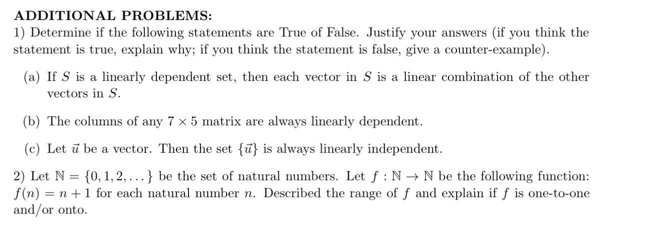 ADDITIONAL PROBLEMS:Determine if the following | Chegg.com