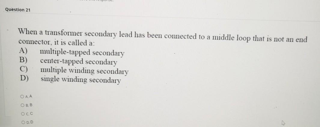 Solved Question 21 a When a transformer secondary lead has | Chegg.com
