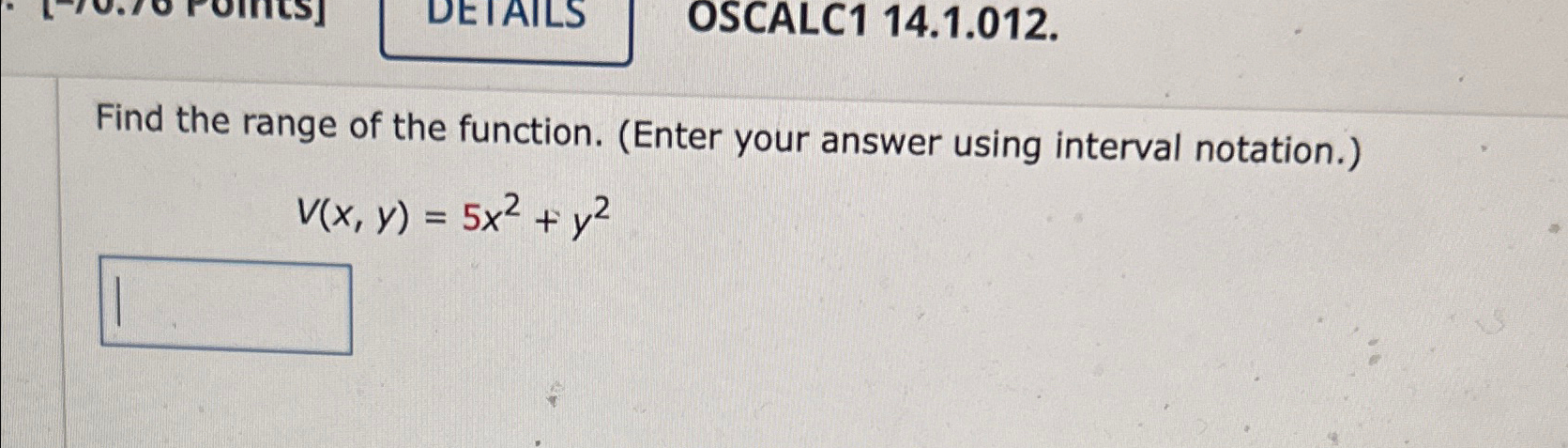 Solved Find the range of the function. (Enter your answer | Chegg.com