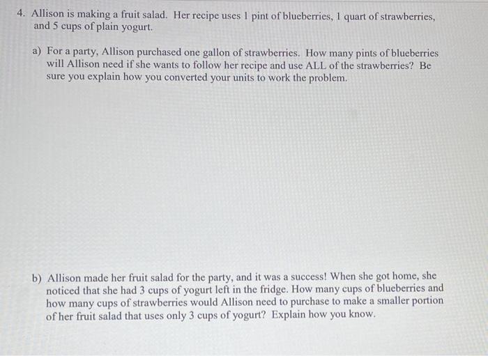Solved 4. Allison is making a fruit salad. Her recipe uses 1 | Chegg.com