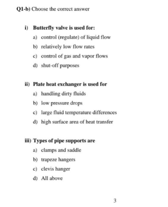 Solved i) Butterfly valve is used for: a) control (regulate) | Chegg.com