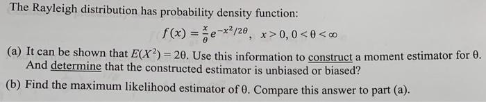 Solved The Rayleigh distribution has probability density | Chegg.com