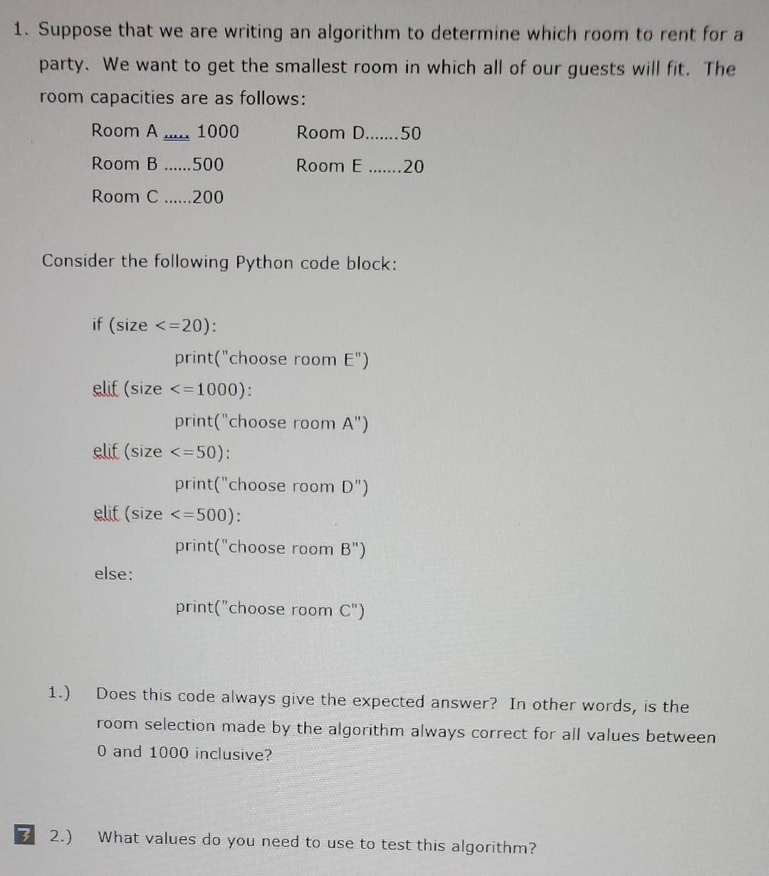 Solved 1. Suppose that we are writing an algorithm to | Chegg.com