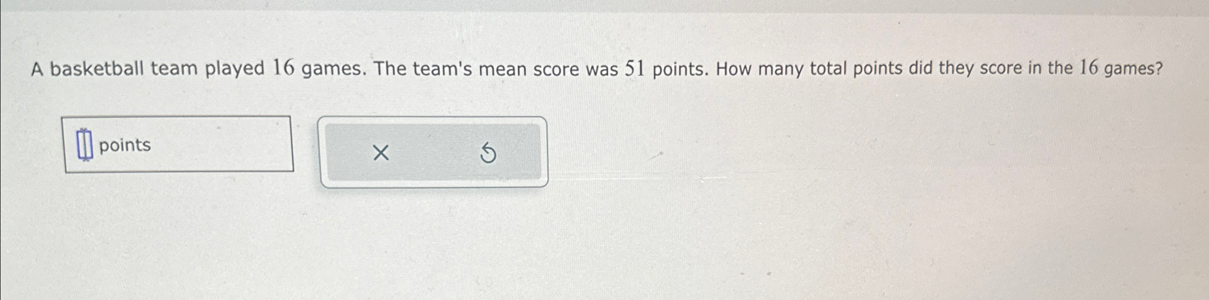 Solved A basketball team played 16 ﻿games. The team's mean | Chegg.com
