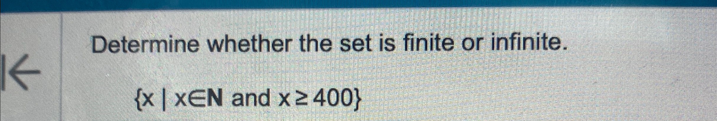Solved Determine whether the set is finite or | Chegg.com