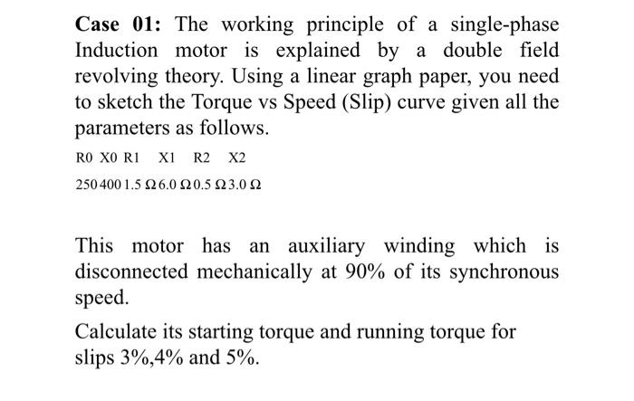 Solved Case 01: The working principle of a single-phase | Chegg.com