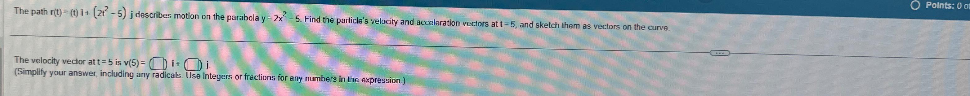 Solved The path r(t)=(t)i+(2t2-5) ﻿j describes motion on the | Chegg.com